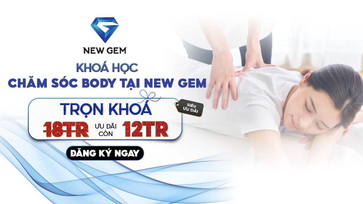Khóa Học Chăm Sóc Body Chuyên Nghiệp - Đào Tạo Từ Cơ Bản Đến Nâng Cao